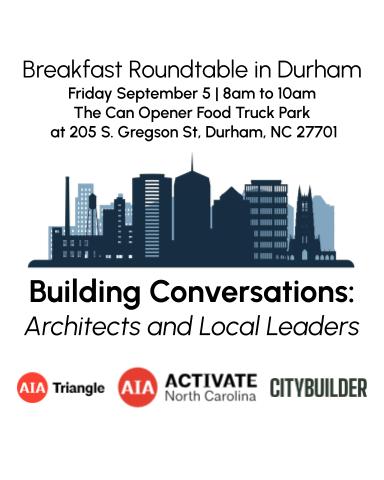 Building Conversations: Architects and Local Leaders – Durham | AIA ...